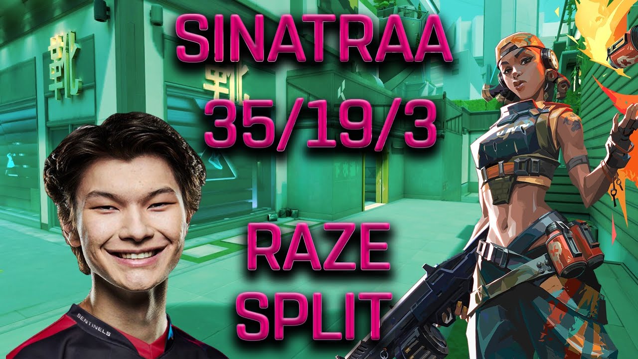 SEN SINATRAA - RAZE - SPLIT - (35/19/3) - VALORANT POV - YouTube