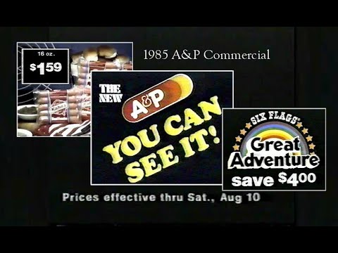 A&P Supermarket Commercial, August 1985 - YouTube