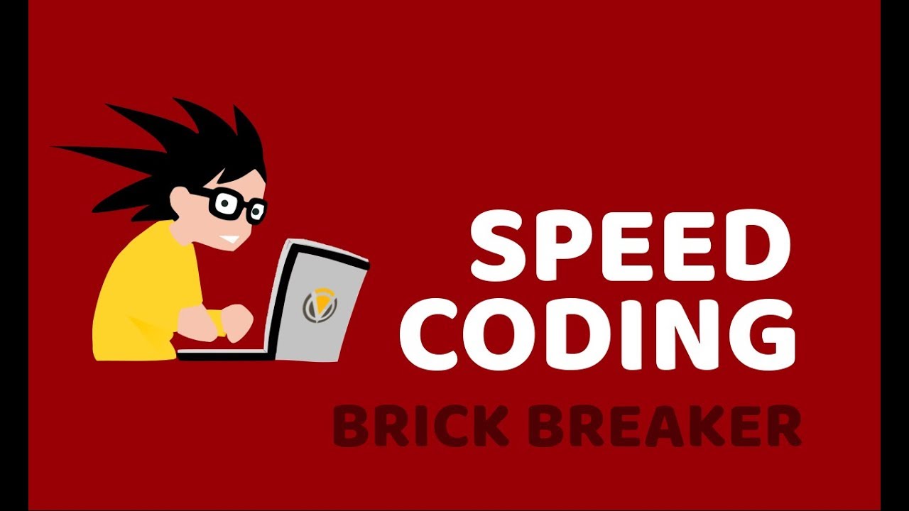 Speed Coding Brick breaker - YouTube