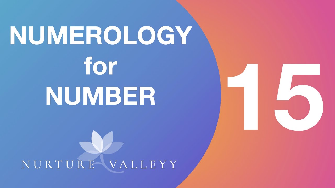 Numerology for Number 15| कैसे होते हैं Number 15 तारीख को जन्में लोग ...