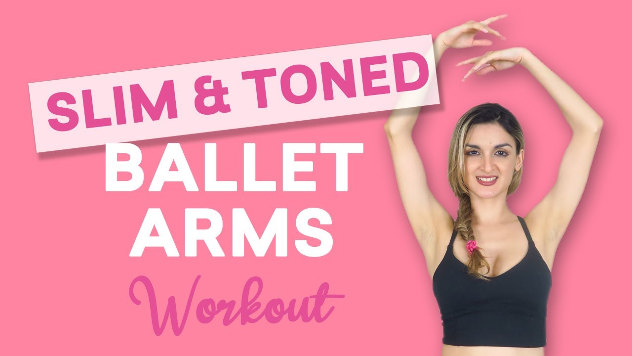 Easy 5 Minute Slim, Lean and Toned Arms Workout - Port de Bras Ballet ...