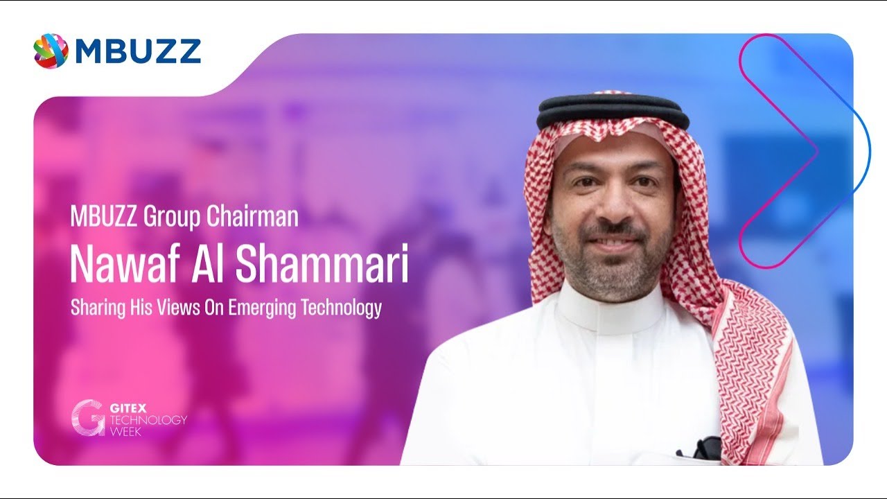 Nawaf Al Shammari – Chairman MBUZZ - YouTube