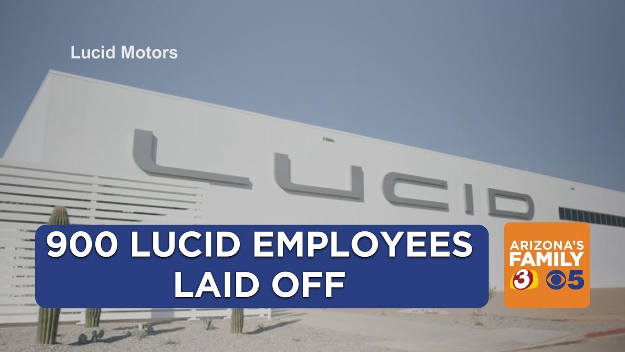 Electric car company Lucid lays off 900 employees in Casa Grande - YouTube
