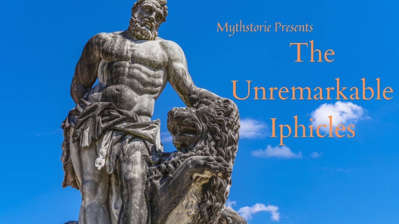 Mythstorie Episode 68 – The Unremarkable Iphicles - YouTube