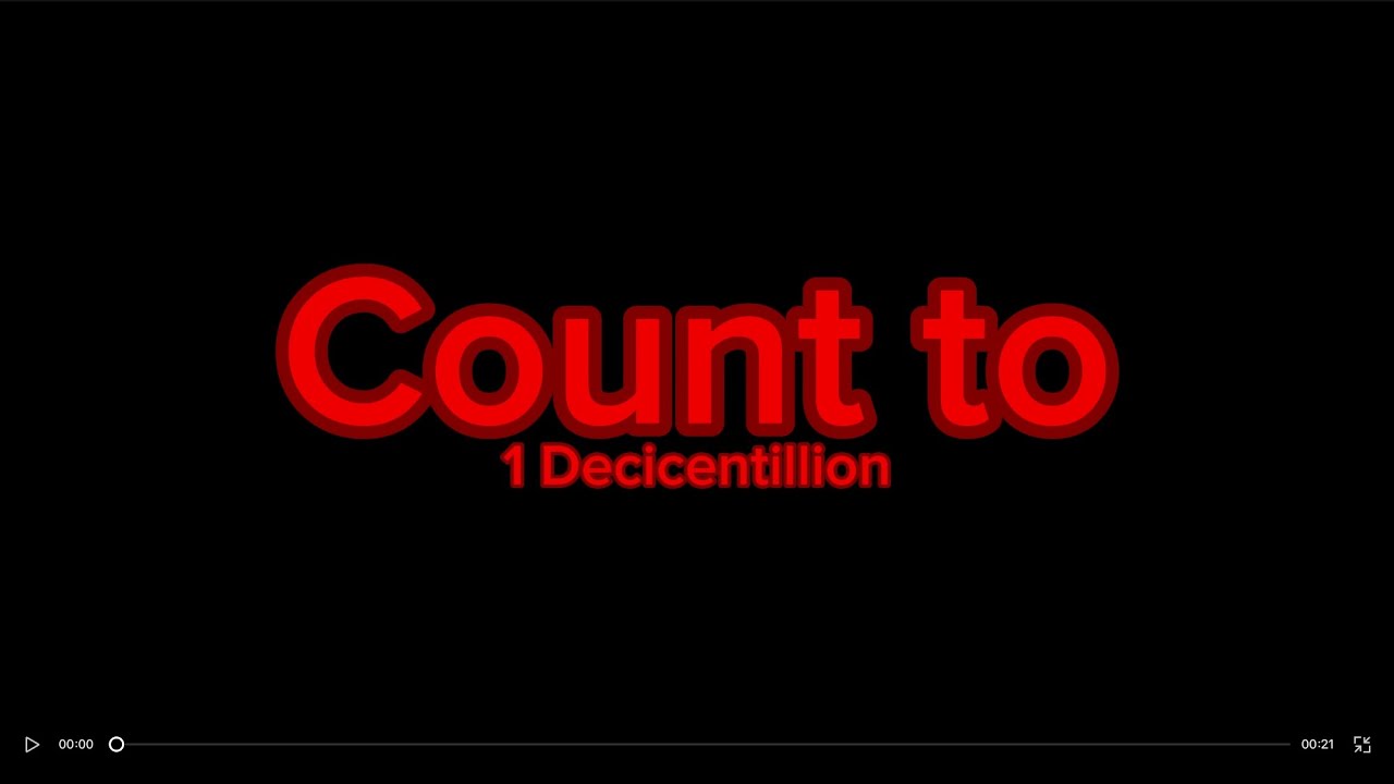 Count to 1 Decicentillion (10/100) Ducentillion - YouTube