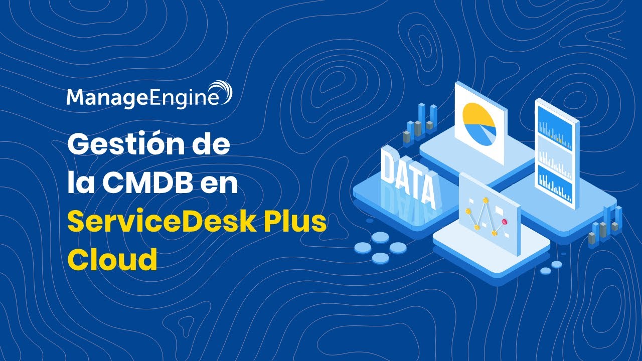 Configuración de CMDB con ServiceDesk Plus Cloud | ManageEngine LATAM - YouTube