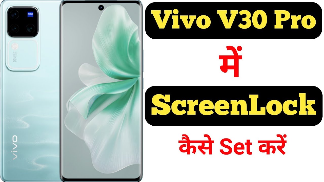 How to set screen lock on Vivo V30 Pro || Vivo V30 Pro me screen lock ...