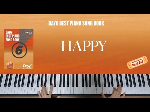 DAY6(데이식스) - HAPPY PIANO COVER / arr.& piano by.나건반 - YouTube