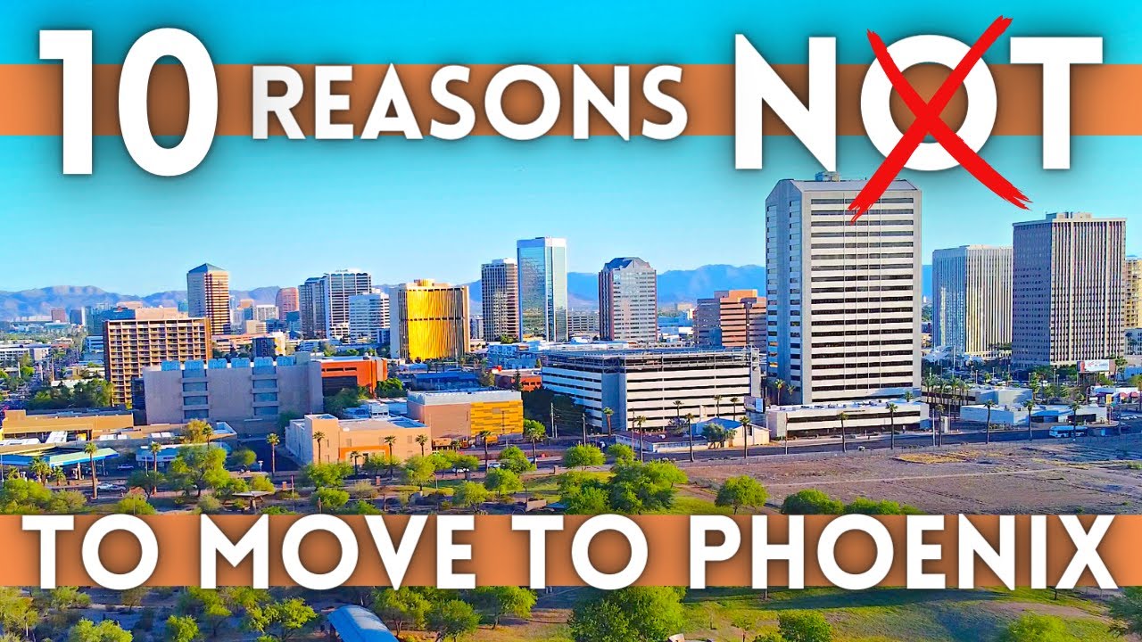 10 Reasons NOT To Live to Phoenix Arizona - YouTube