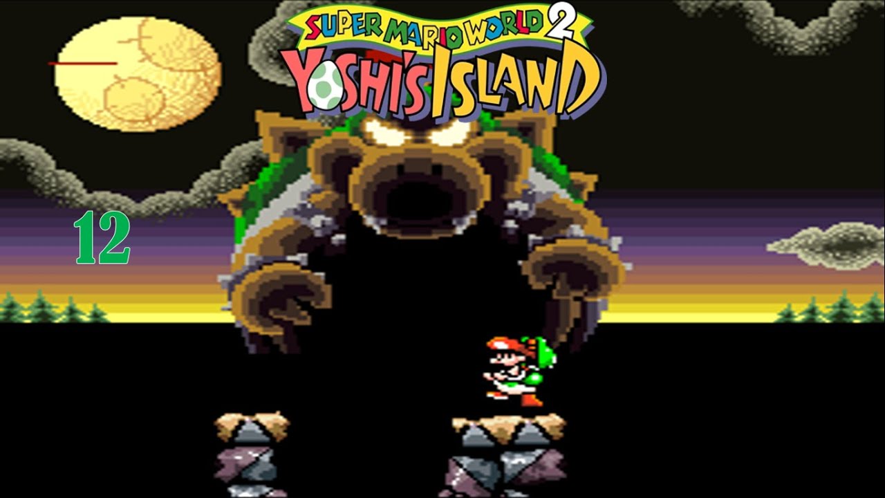 Yoshi's Island #12 FINAL: Mega Baby Bowser - YouTube