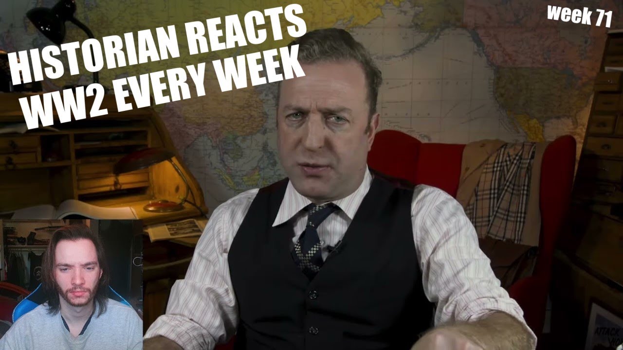 Historian Reacts - WW2 Every Week - 071 - It's 1941 - A World at War ...