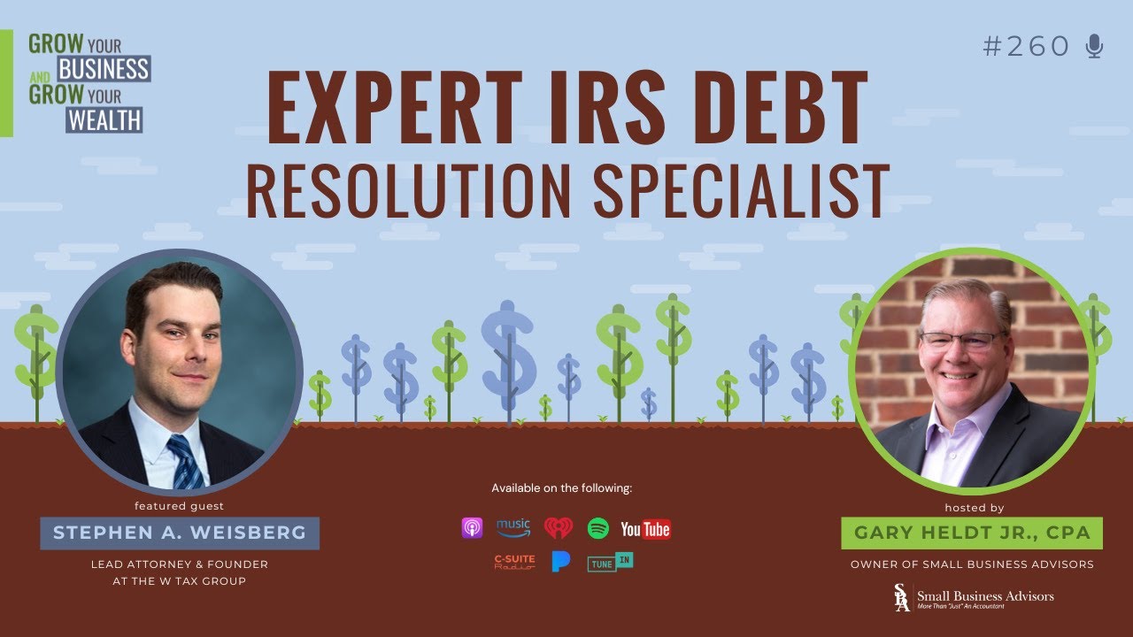Episode 260: Expert IRS Debt Resolution Specialist - YouTube
