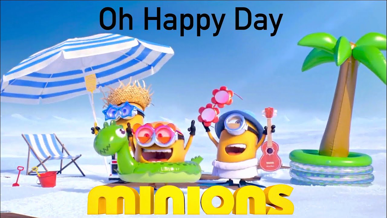 Oh Happy Day ∞ Edwin Hawkins Singers ft. Minions - YouTube