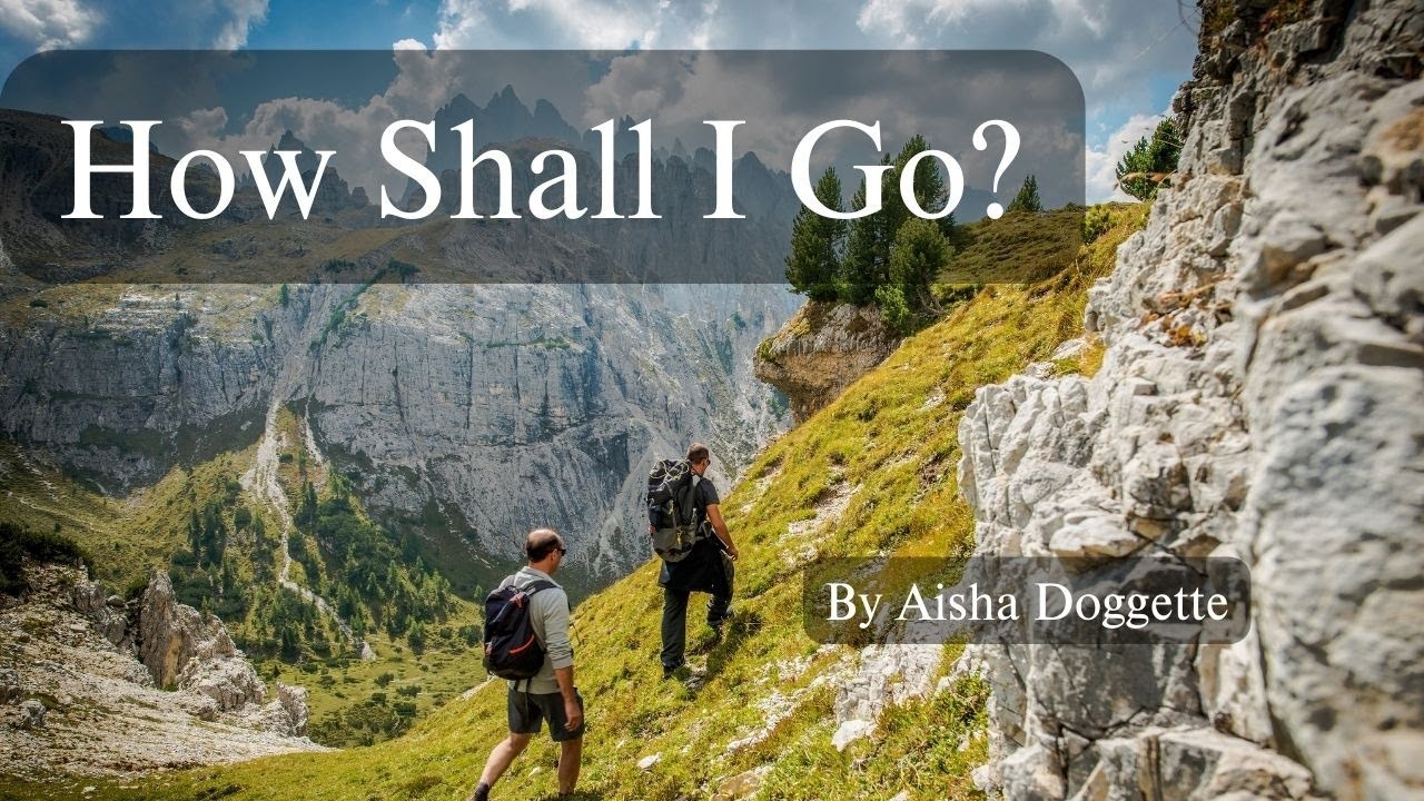 How Shall I Go? - YouTube