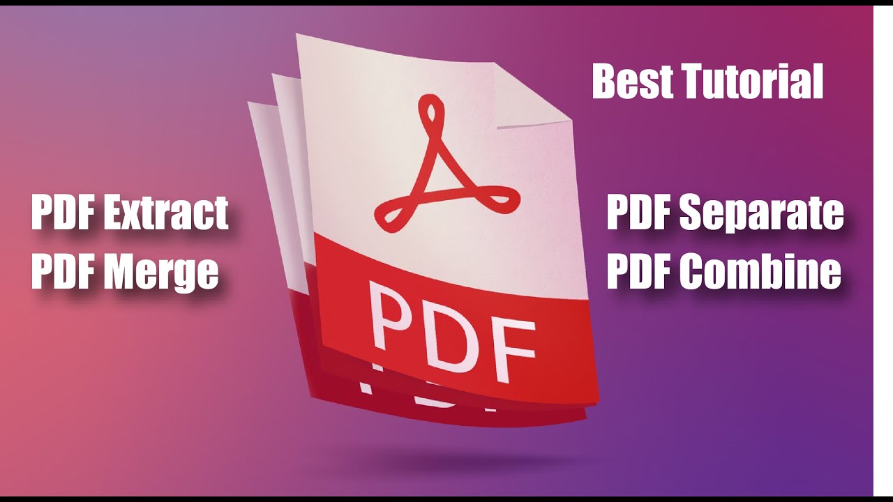 How To Pdf Separate And Pdf Combine Pdf Extract And Pdf Merge Youtube