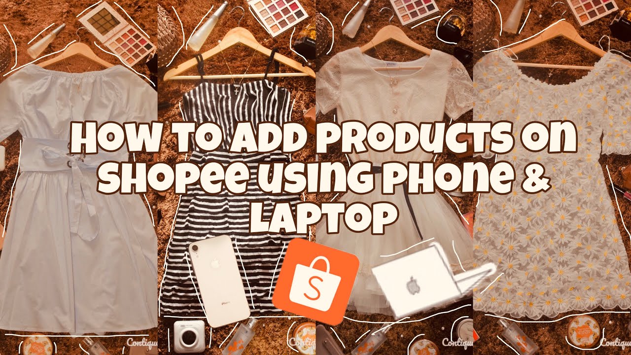 How To Add Products On Shopee Using Phone And Laptop YouTube How To Add Products On Shopee Using Phone And Laptop YouTube