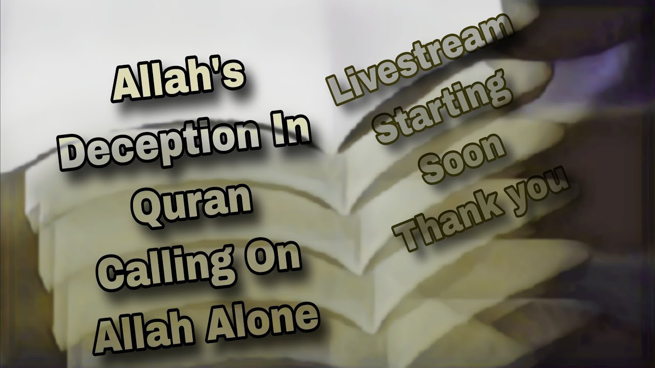 The Deception Of Allah In Calling None Other Than Allah Quran Ayat ...