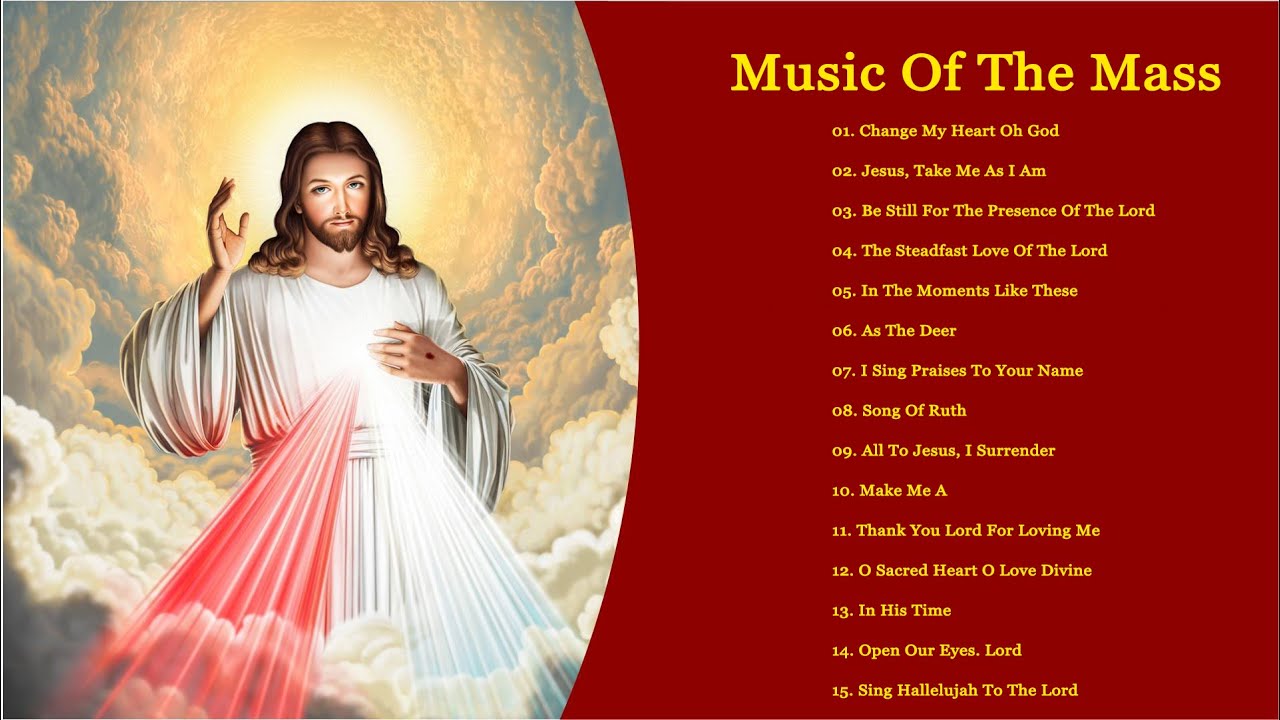 Music Of The Mass - Best Catholic Offertory Hymns For Mass - Change My ...