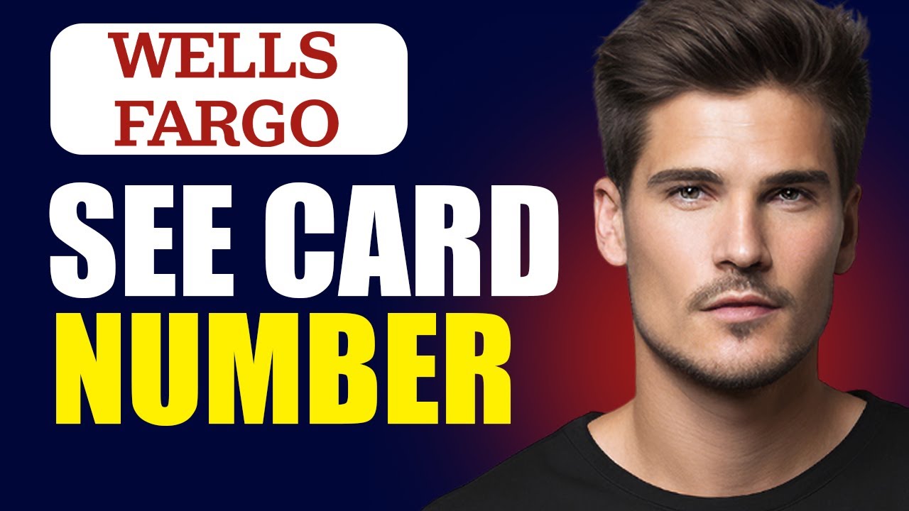 How To See Your Card Number On Wells Fargo App | View Wells Fargo Card ...
