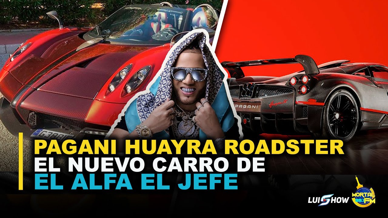 PAGANI HUAYRA ROADSTER EL NUEVO HYPER AUTO DEL ALFA EL JEFE! - YouTube