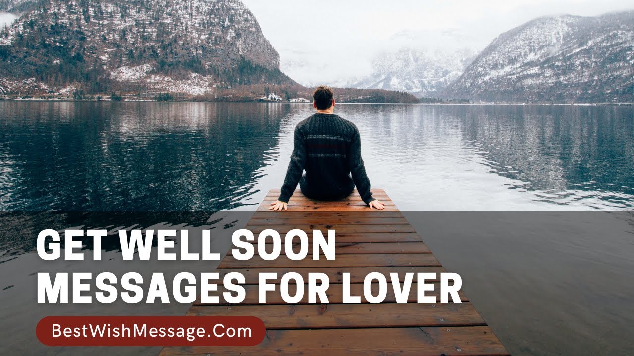 Get Well Soon Messages for Lover | Romantic Recovery Wishes - YouTube
