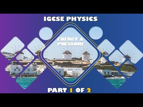 IGCSE Physics - Energy and Pressure Part 1 of 2 - YouTube