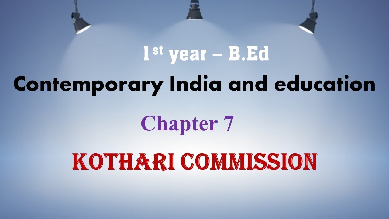 Kothari Commission Contemporary India And Education I B ed YouTube kothari-commission-contemporary-india-and-education-i-b-ed-youtube