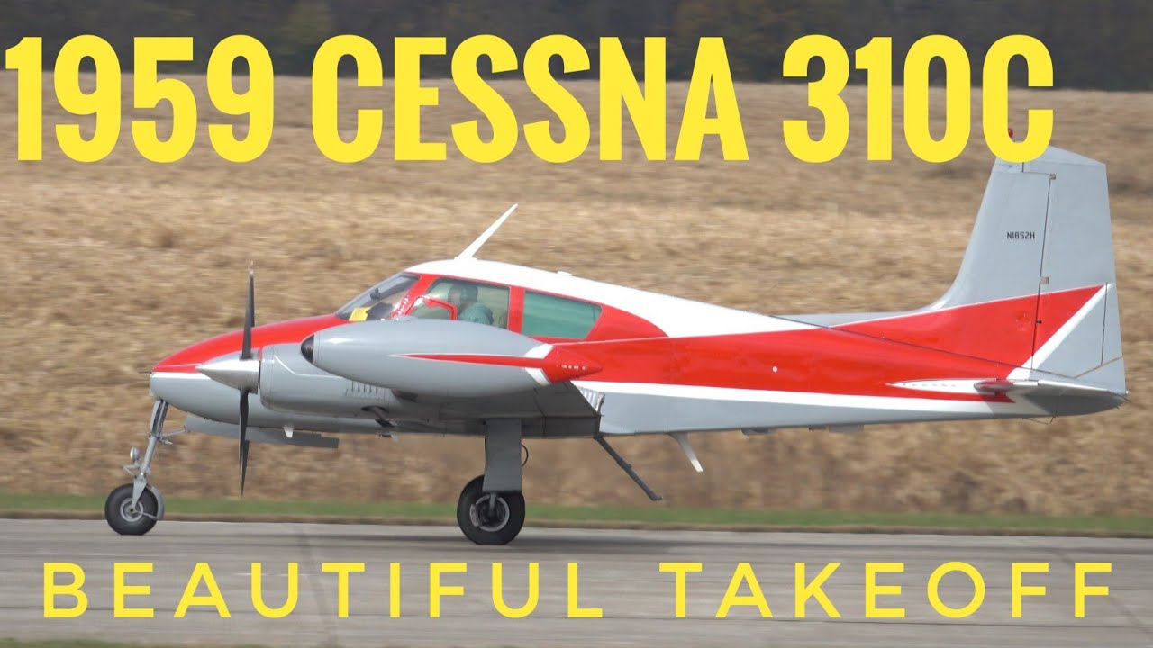 1959 Cessna 310 Airplane N1852H Takeoff Quincy Illinois I FLY STL - YouTube