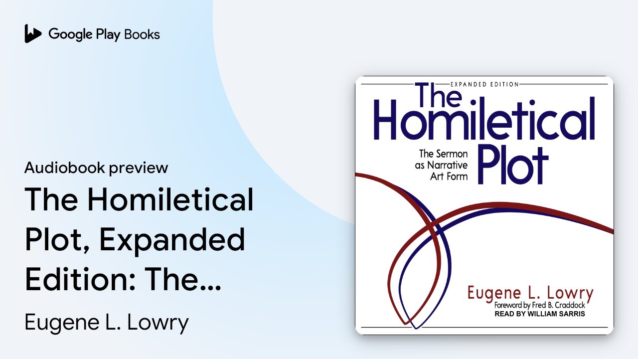 The Homiletical Plot, Expanded Edition: The… by Eugene L. Lowry ...