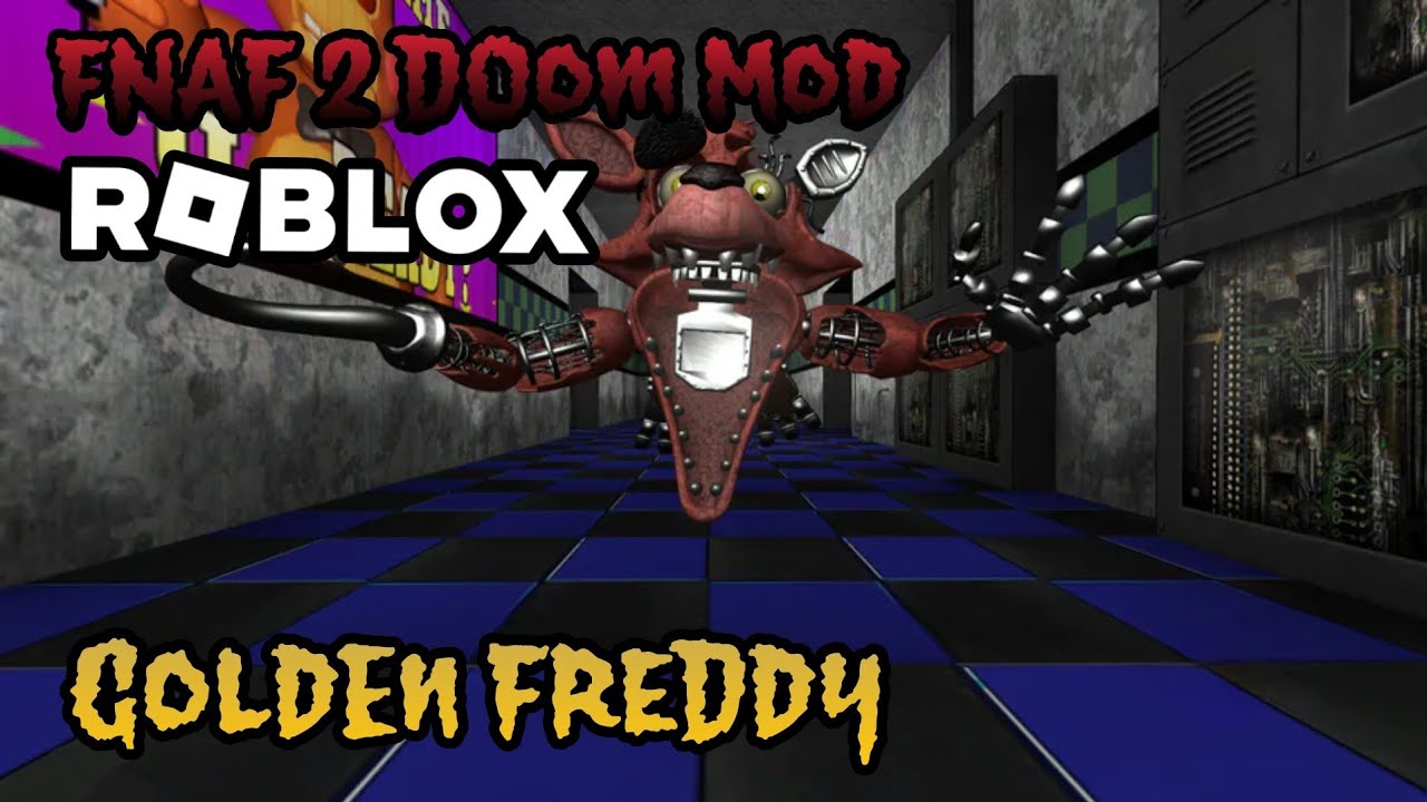 FNAF 2 Doom Mod Roblox | Golden Freddy Complete - YouTube