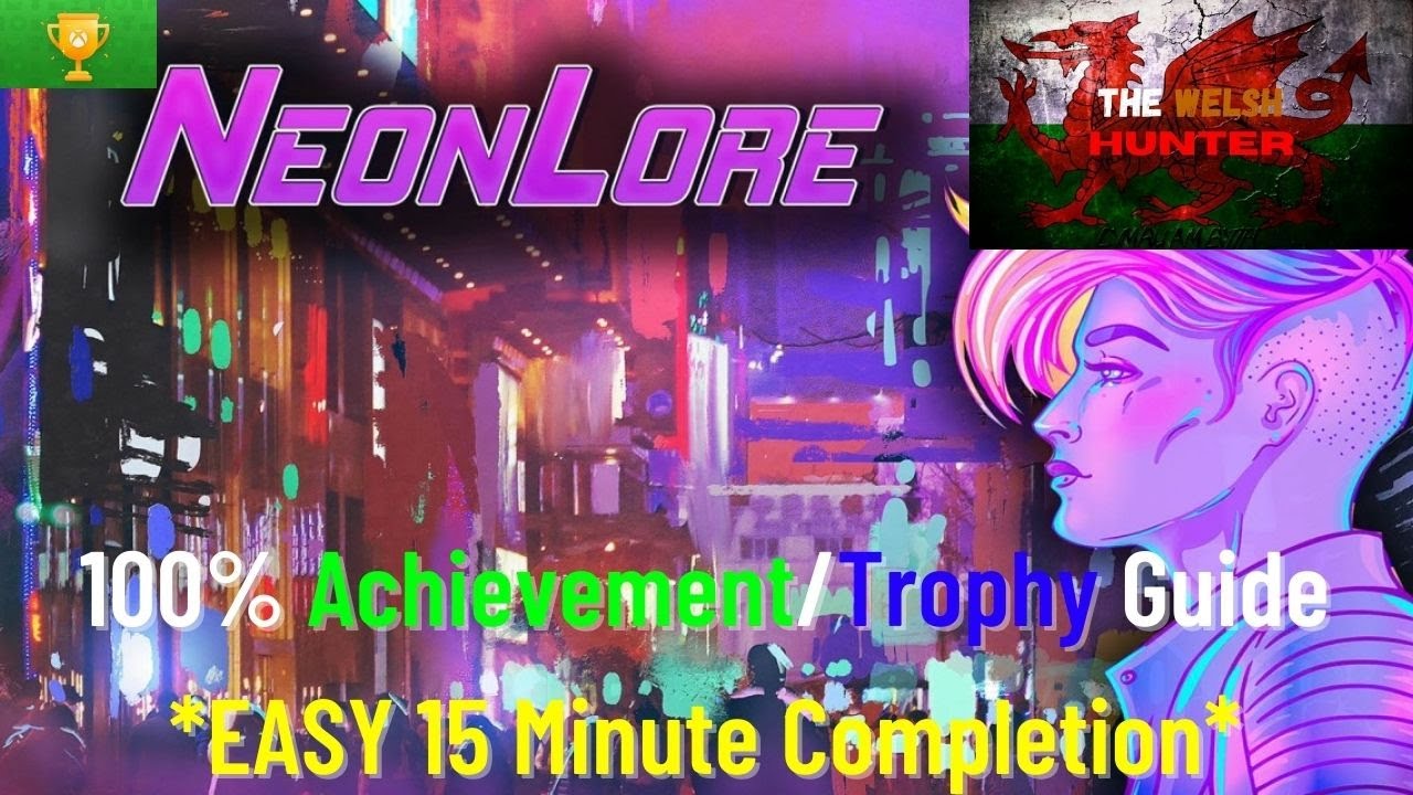 Neonlore - 100% Achievement/Trophy Guide! *EASY 15 Minute Completion ...