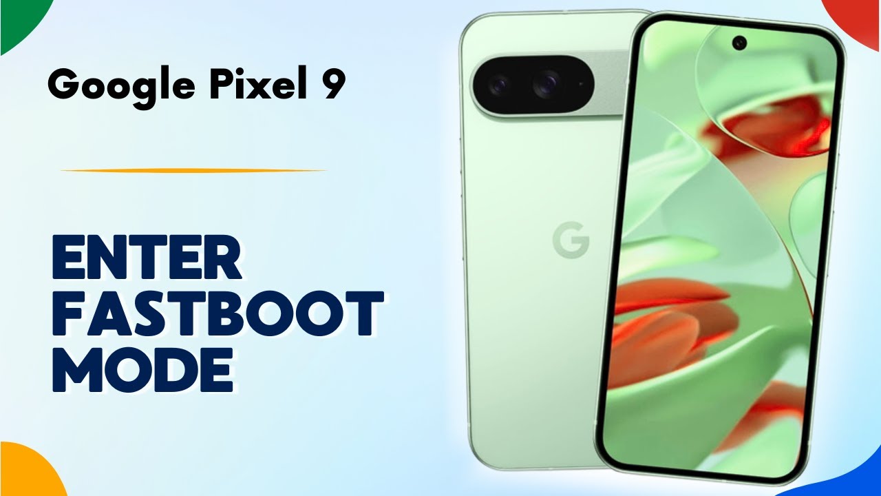 How to Enter/Exit Fastboot Mode on Google Pixel 9 | Tips, Tricks ...