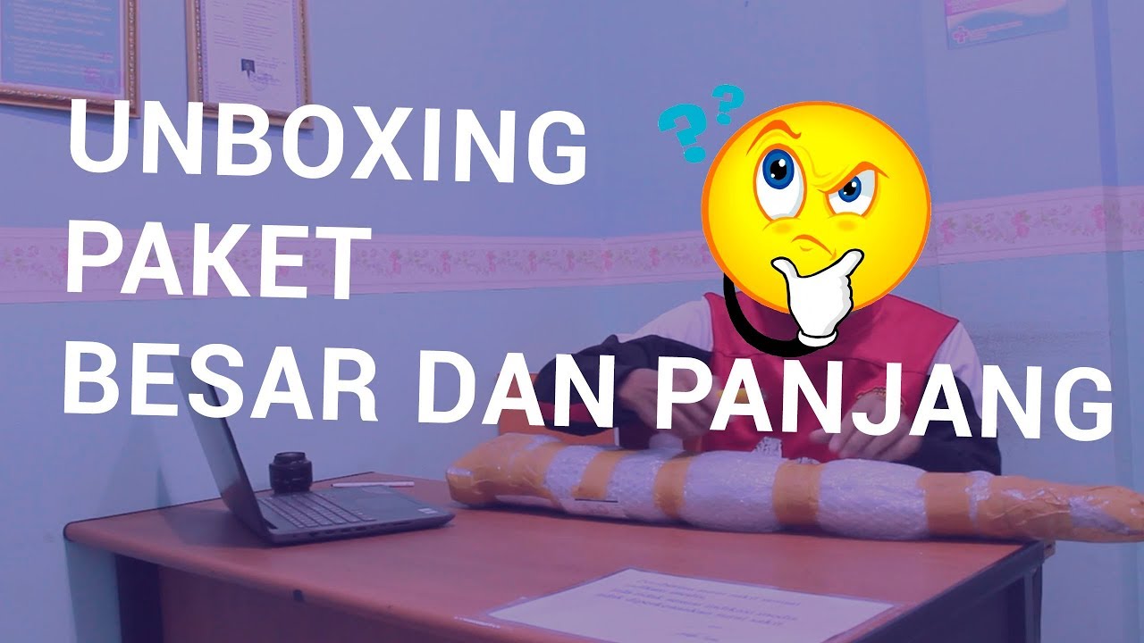 UNBOXING PAKET BESAR DAN PANJANG??? - YouTube