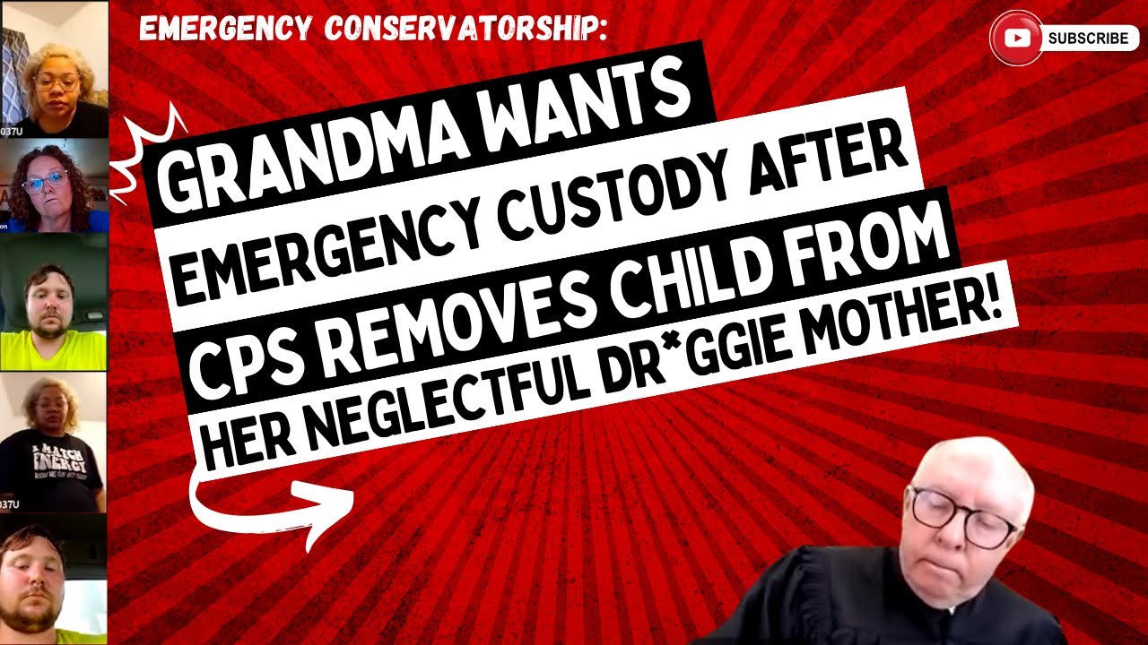 Grandma Wants Emergency Custody After CPS REMOVES Child From Neglectful ...
