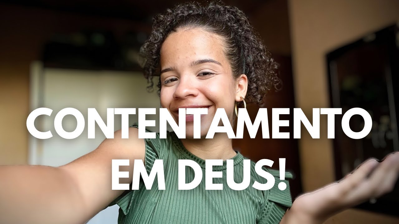 Como ter mais contentamento em Deus na espera! - YouTube