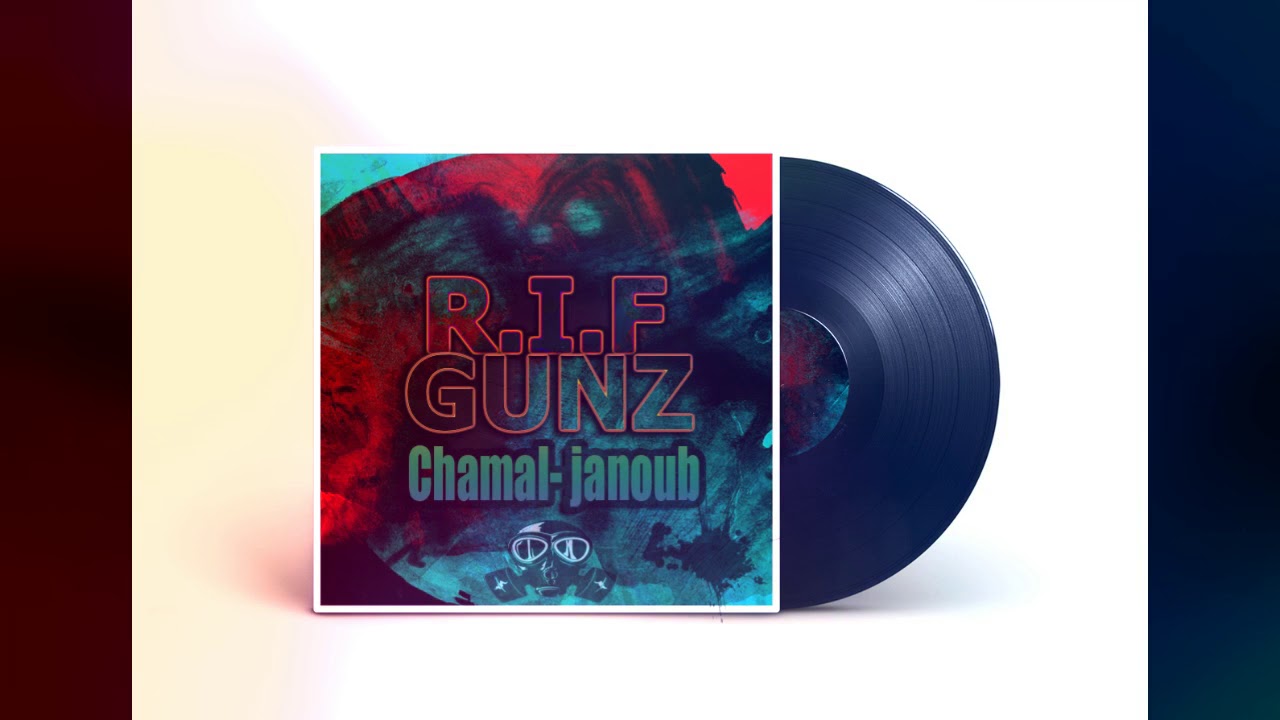 RifGunZ-Chamal Janoub شمال جنوب (Official Audio)2019 #Rap#Rifgunz - YouTube