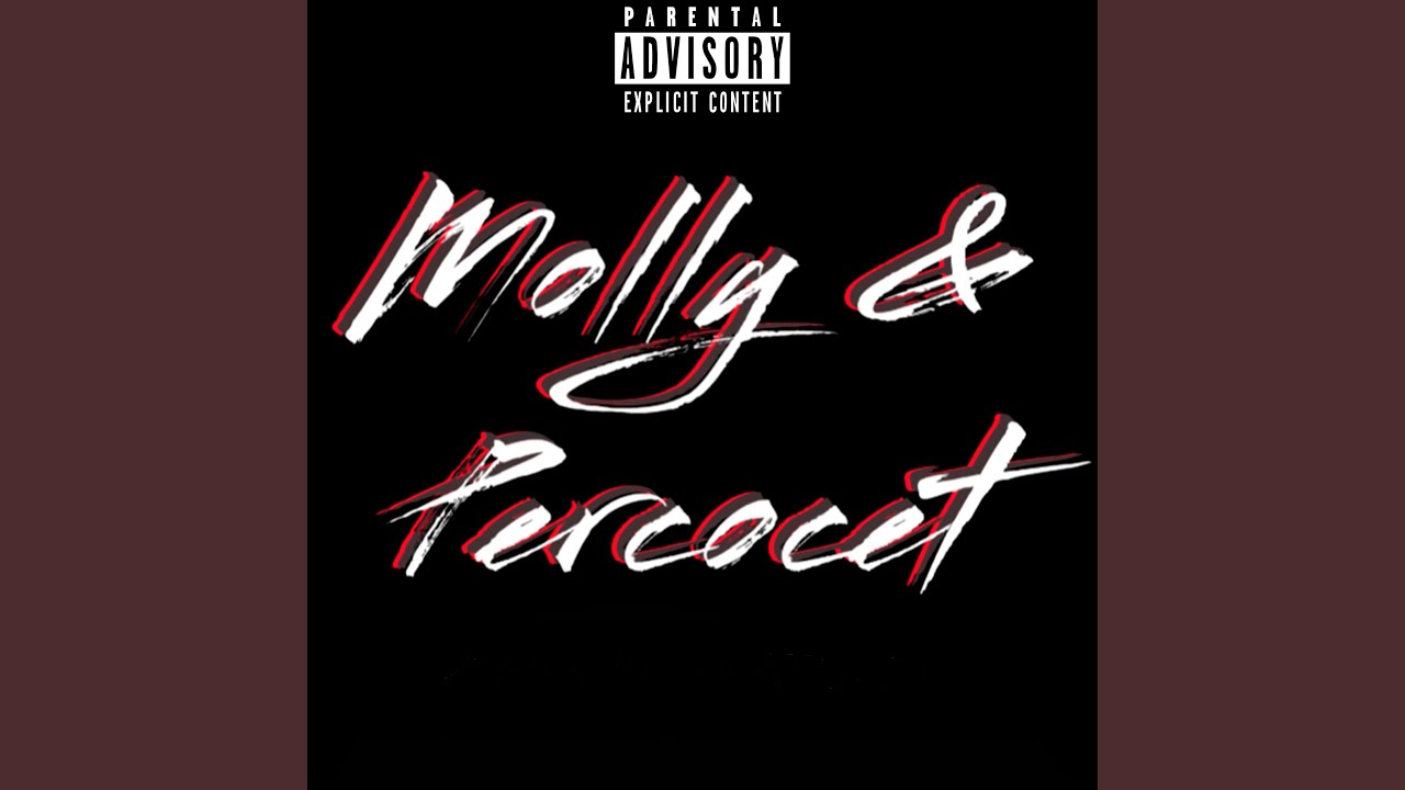 Molly & Percocet (2022 Remastered Version) - YouTube