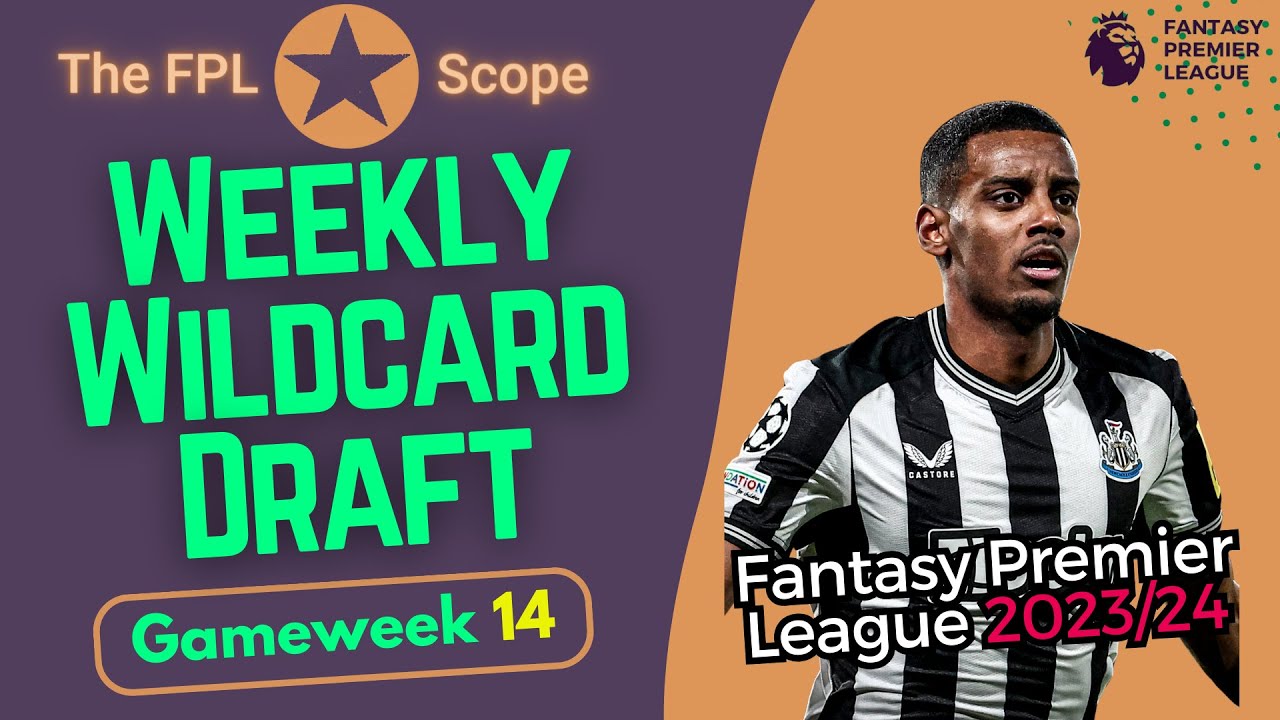 Weekly Wildcard Draft GW14: 3 Forwards | The FPL Scope | Fantasy ...