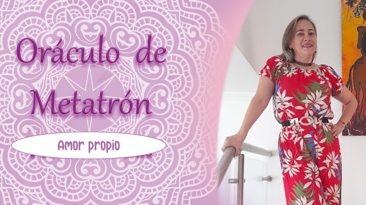 Fortalece tu autoestima y edifica tu amor propio con el Oráculo de Metatrón - YouTube