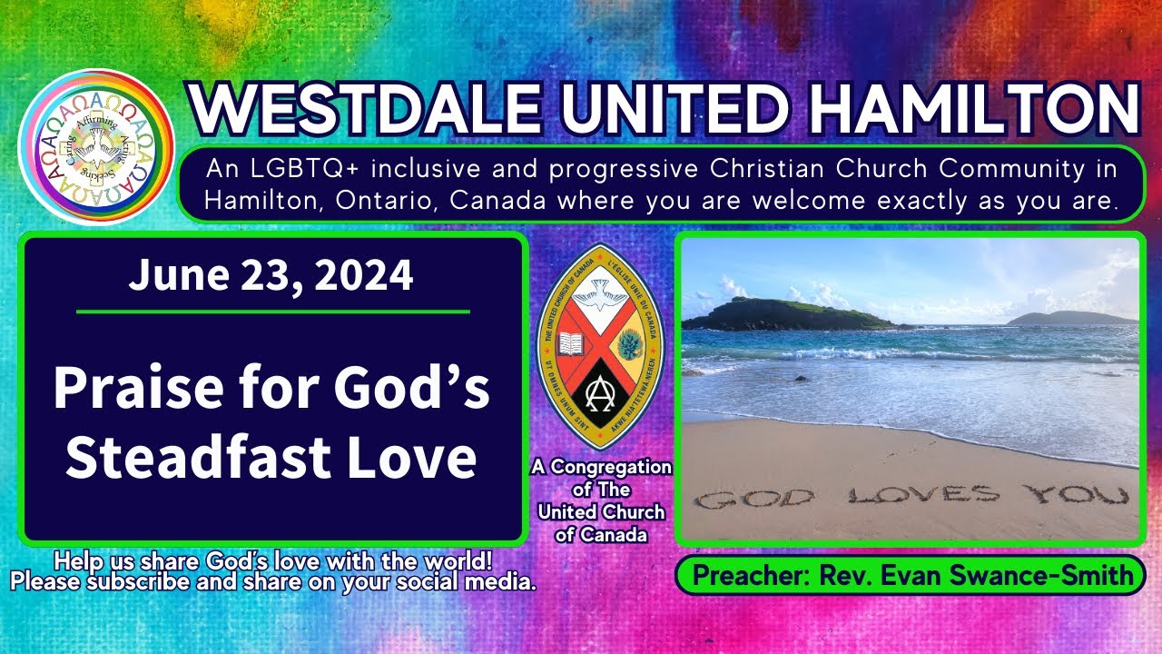Praise for God's Steadfast Love | Rev. Evan Swance-Smith |23-06-24 ...