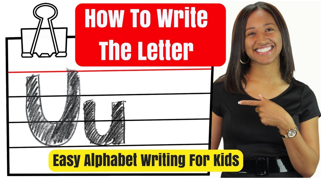 How To Write The Letter U | Easy Alphabet Writing For Kids | bbpbooks ...