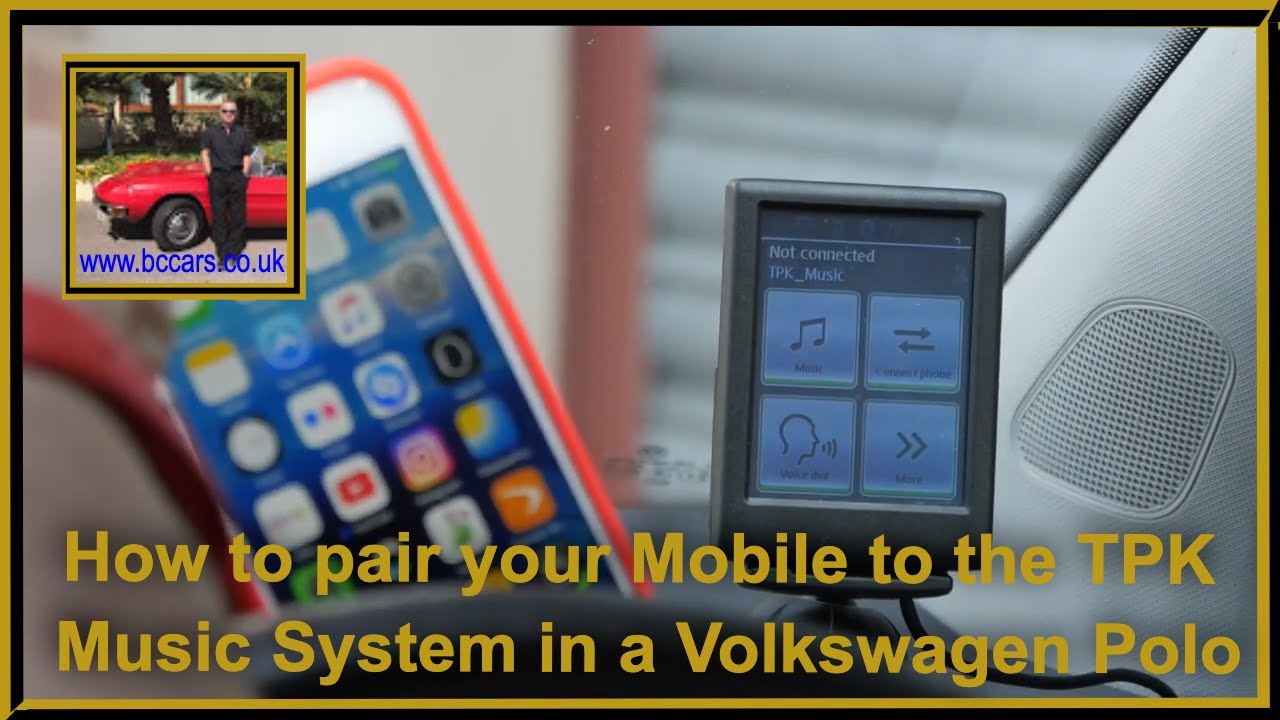 How to pair your Mobile to the TPK Music System in a Volkswagen Polo ...