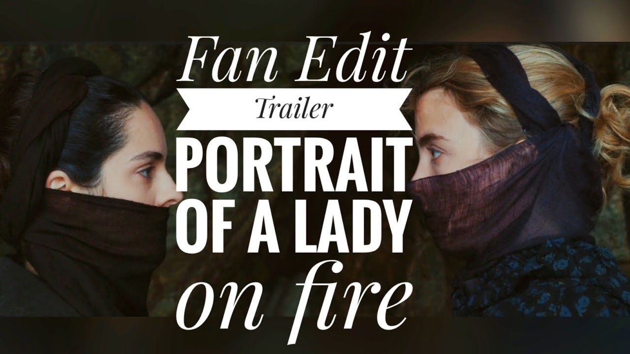 Portrait of a lady on fire Trailer 1(Fan edit) - YouTube