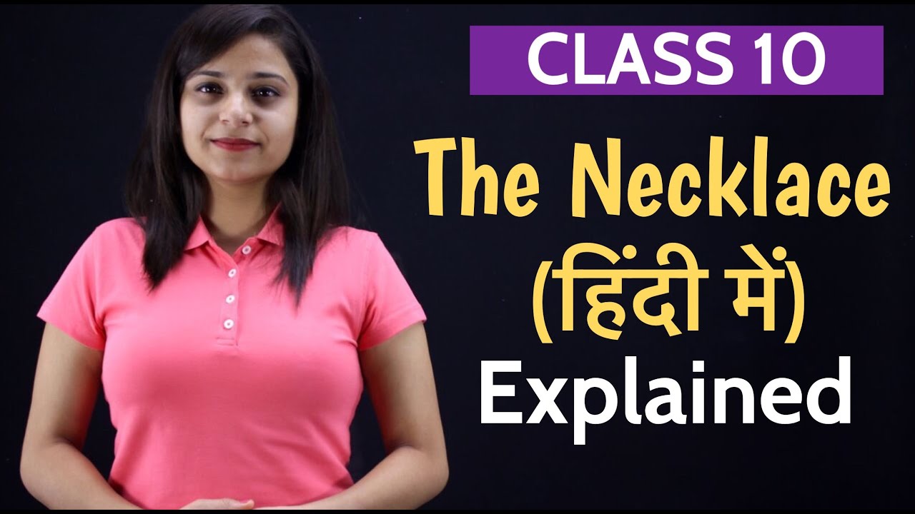 The Necklace Class 10 In Hindi FULL Explanation YouTube the-necklace-class-10-in-hindi-full-explanation-youtube