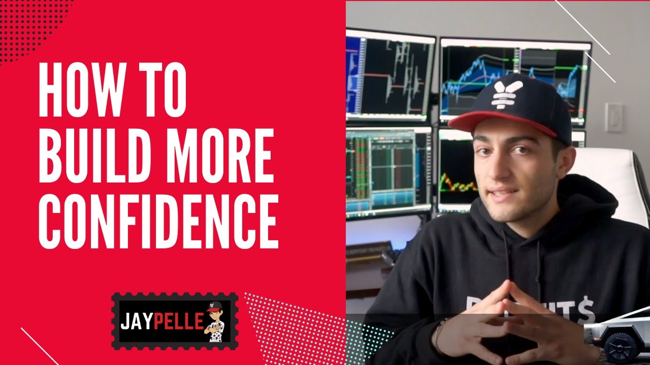 How To Build More Confidence As A Trader - YouTube