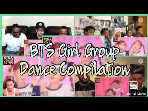 "BTS Girl Group Dance Compilation" Reaction Mashup - YouTube
