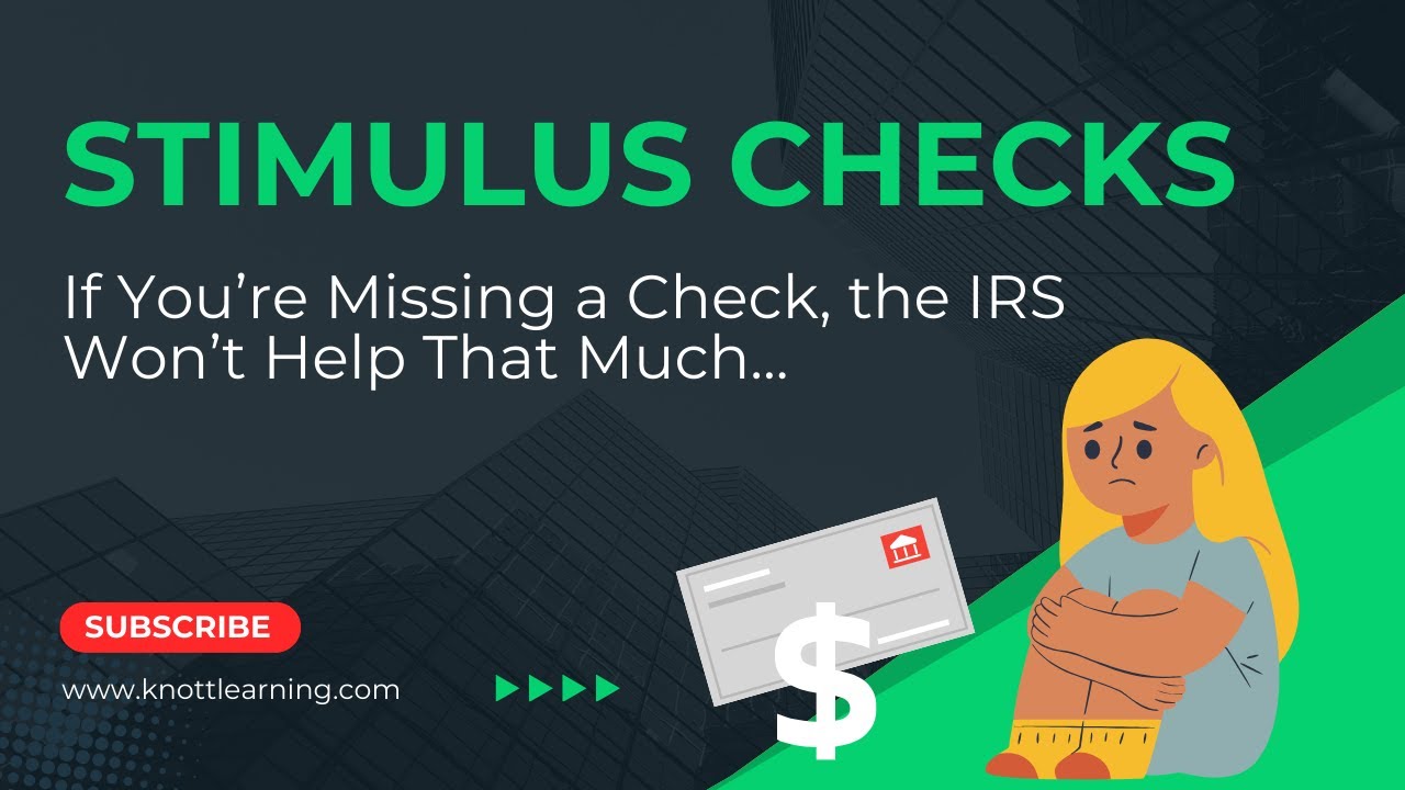 Missing a Stimulus Check? The IRS Won't Do Much To Help.... - YouTube