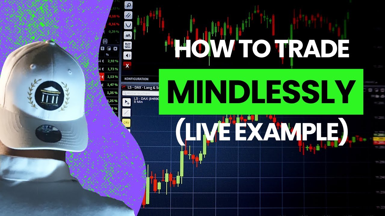 [MOST IMPORTANT VIDEO] - HOW TO TRADE MINDLESSLY - YouTube