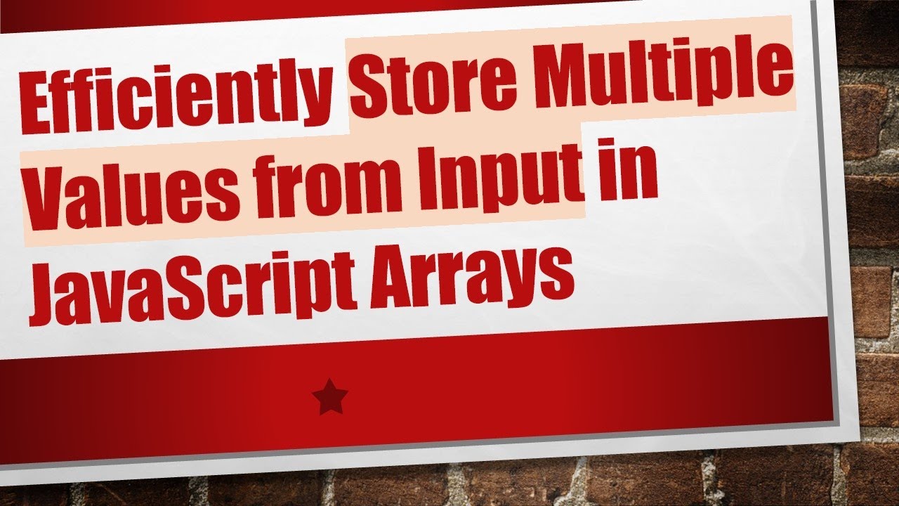 Efficiently Store Multiple Values From Input In Javascript Arrays Youtube