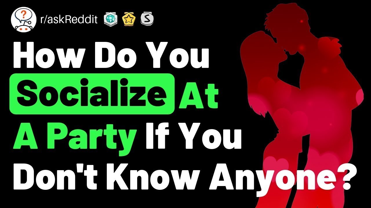 How To Socialize At A Party (r/askReddit Reddit Stories) - YouTube